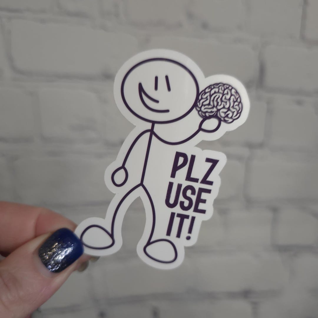 Use Your Brain Sticker - Etsy