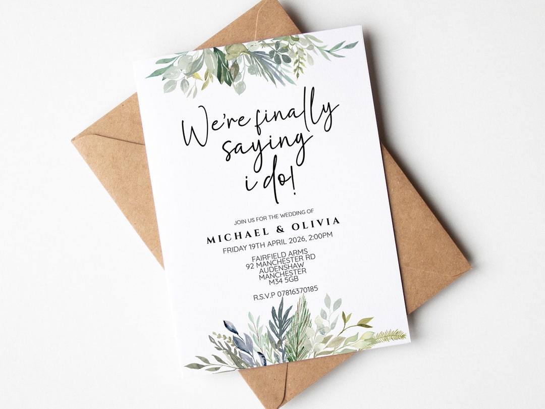 Fun Wedding Invitations, We're Finally Saying I Do Floral Wedding ...