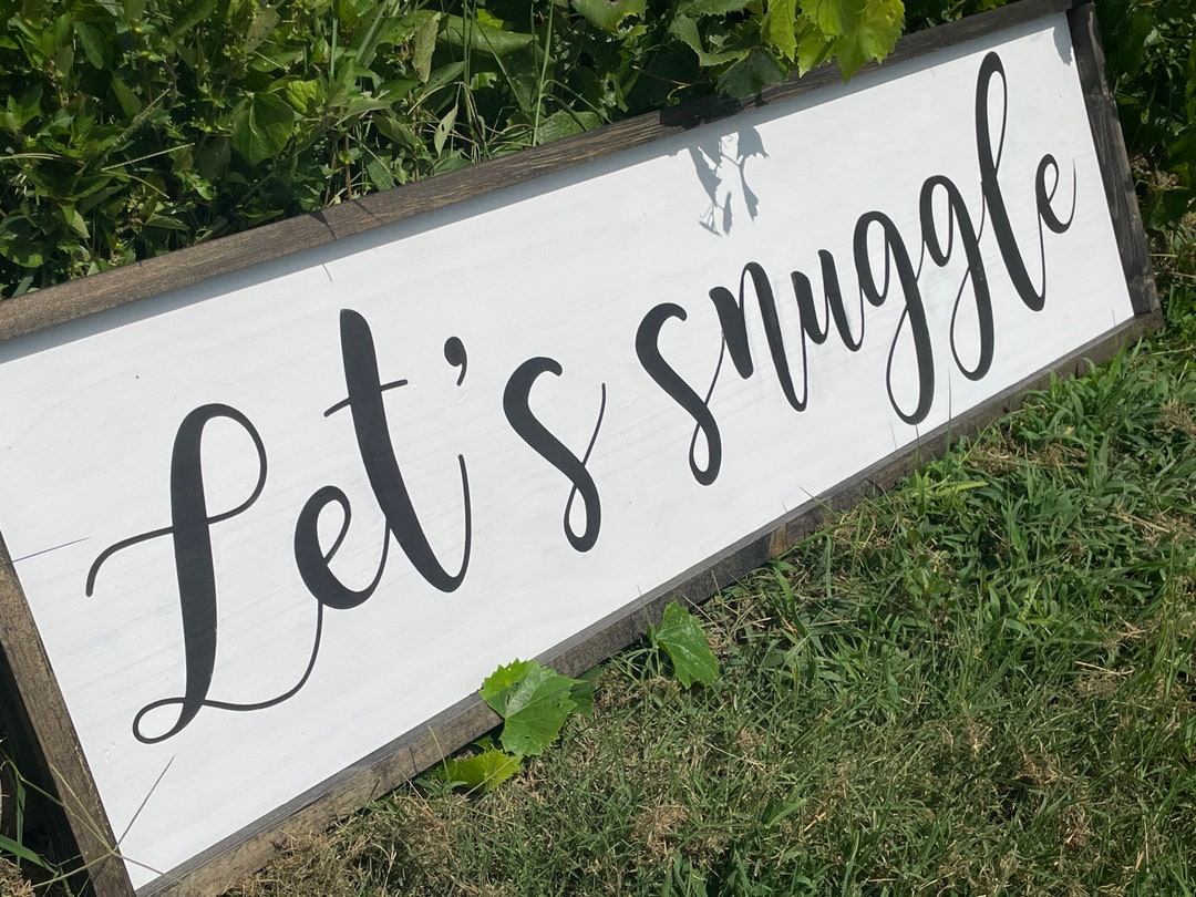 Lets Snuggle Lets Snuggle Sign Above Bed Sign Bedroom - Etsy