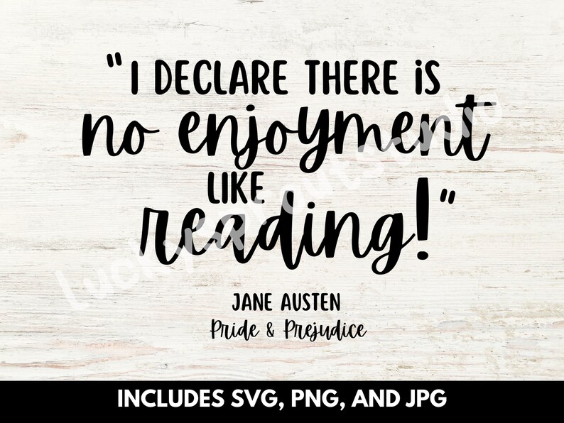 Jane Austen SVG, Pride and Prejudice SVG, Jane Austen Quote, Literary ...