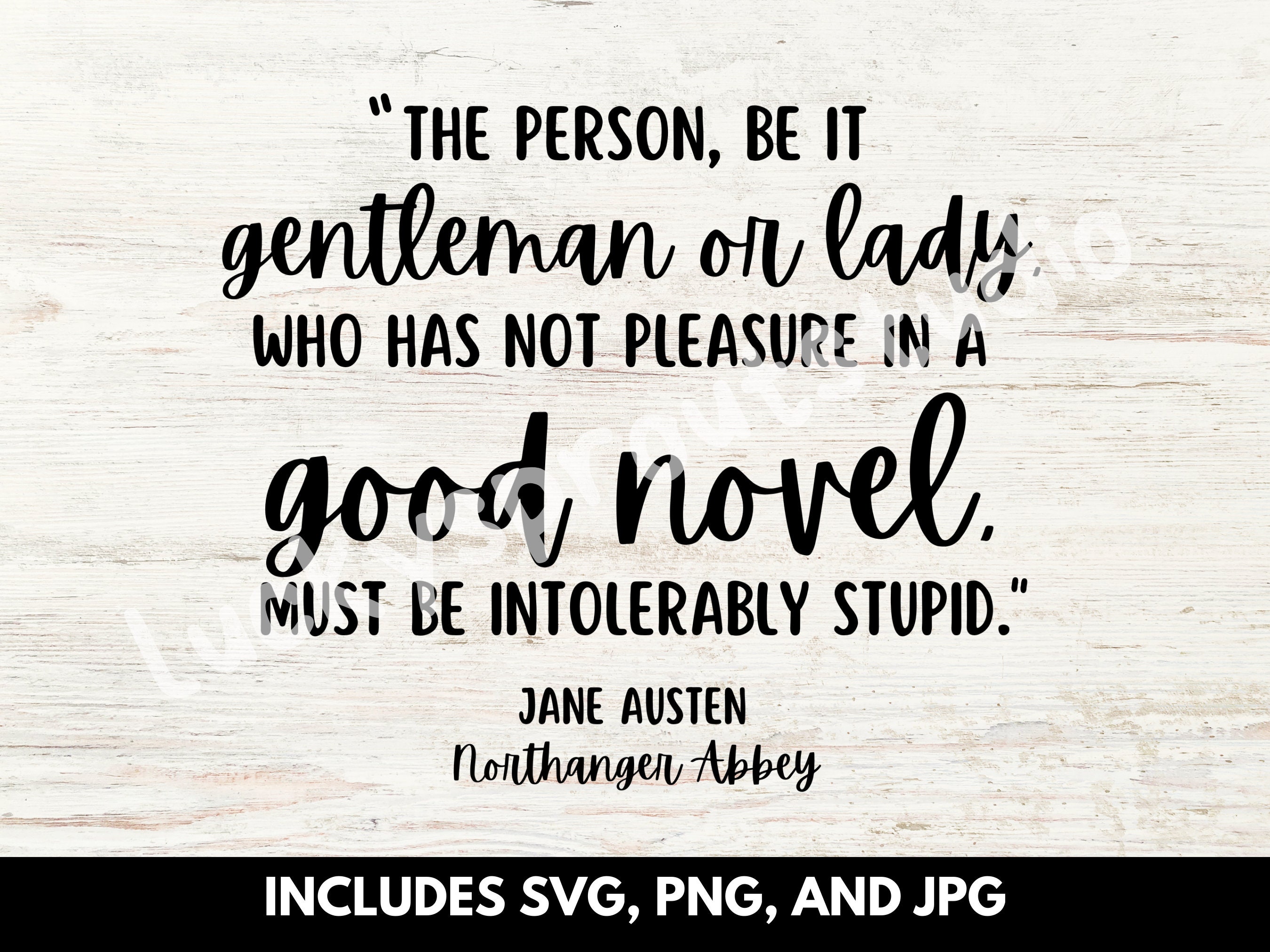 Jane Austen SVG, Northanger Abbey SVG, Jane Austen Quote, Literary ...