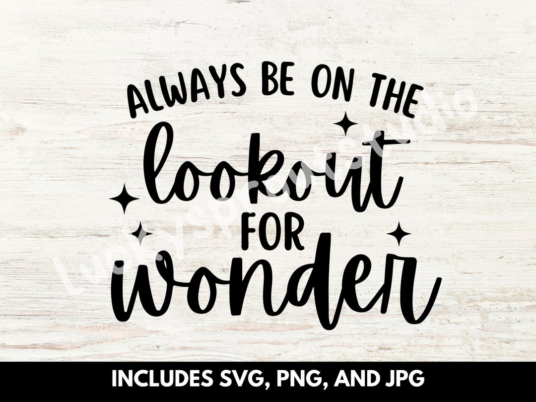 Always Be on the Lookout for Wonder SVG Witchy Svg Cut Files for Cricut ...
