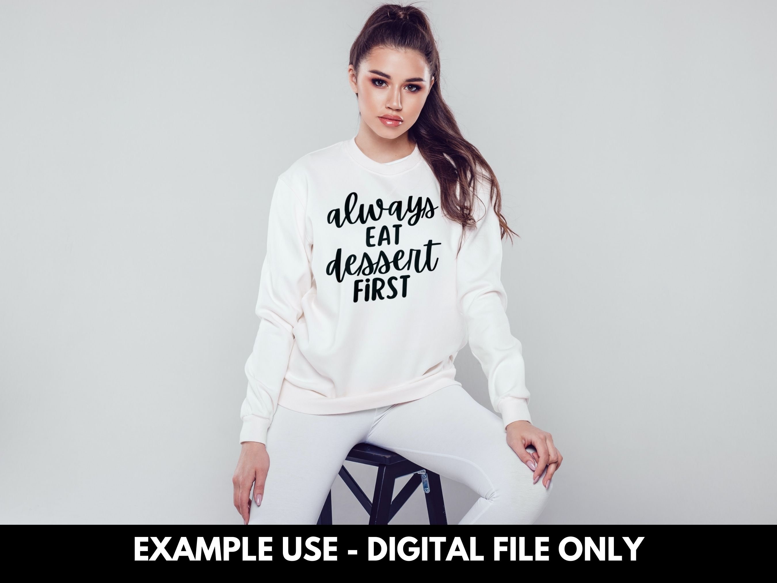 Always Eat Dessert First SVG | Cooking Svg | Cut Files for Cricut ...