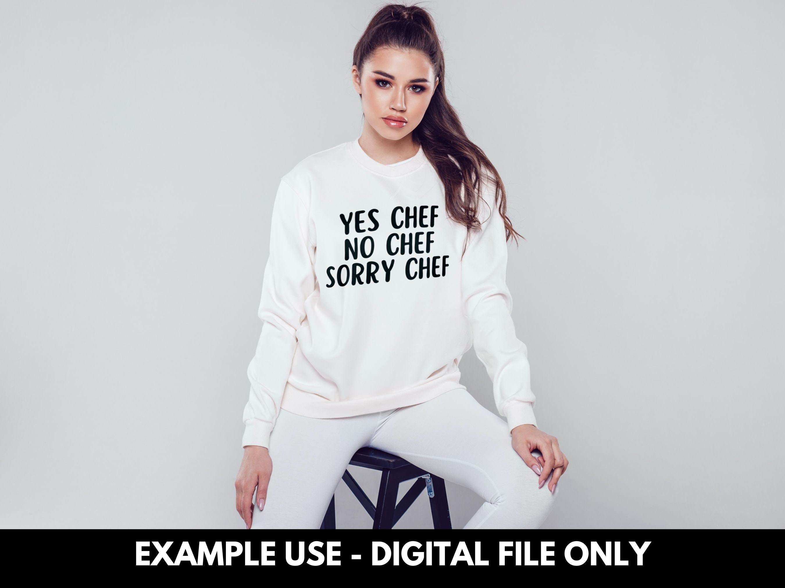 Yes Chef No Chef Sorry Chef SVG Cooking Svg Cut Files for Cricut Chef ...