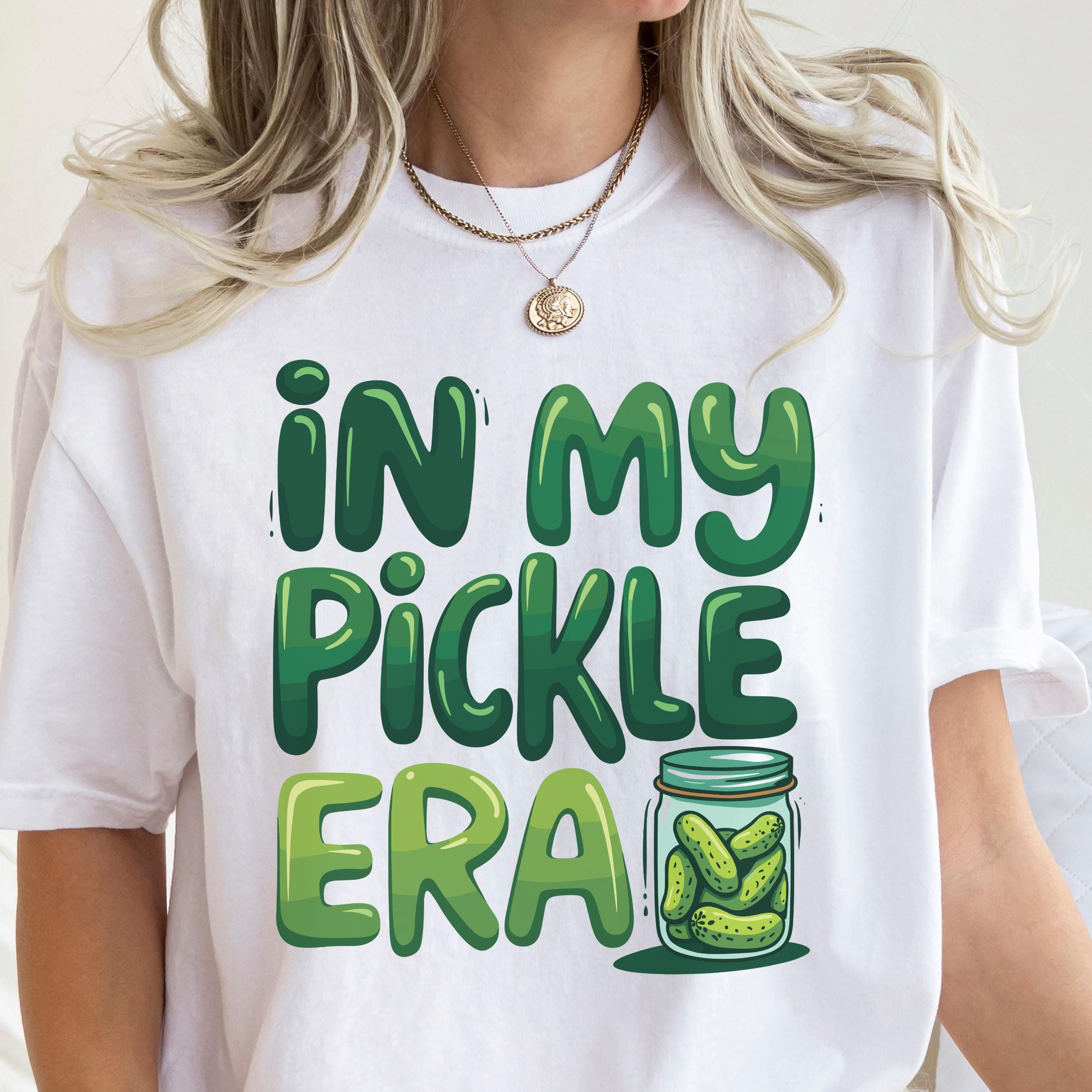 In My Pickle Era PNG Digital Product - Funny and Quirky Pickle Graphic ...