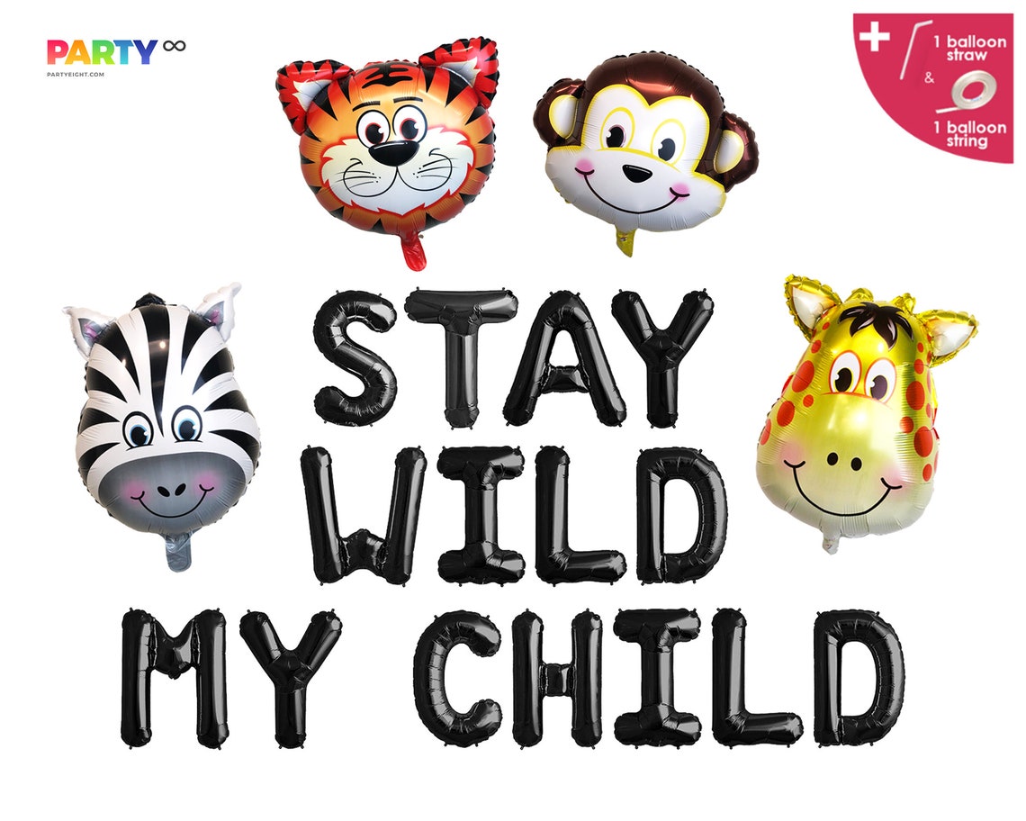Stay Wild My Child Banner Safari Balloon Safari Birthday | Etsy