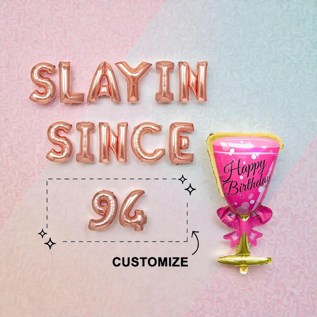 Custom Birthday Year Slayin Since Balloon Banner: DIY Birthday Party ...