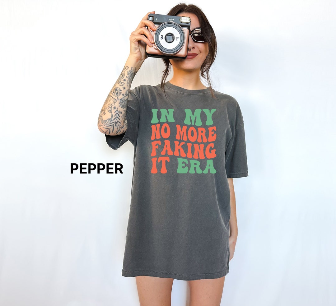 No More Faking Era Retro Font Funny Graphic Shirt Birthday Gift for Her ...