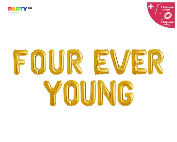 Four Ever Young Banner | Fourth Birthday Balloons Letters | 4th ...