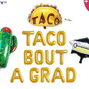 Taco Bout A Grad Balloon Banner Taco Cactus Caritas Graduado Gellibean ...