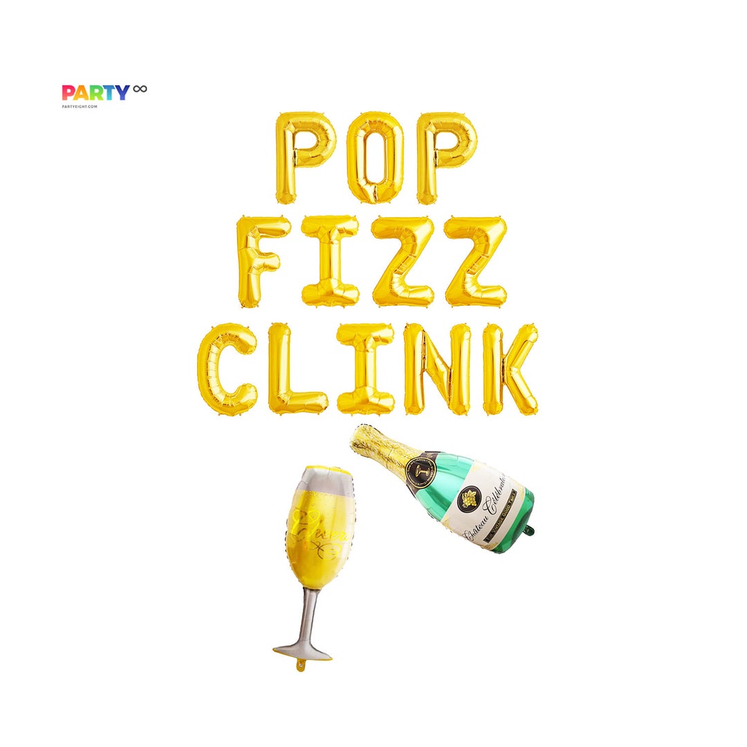 Pop Fizz Clink Balloons 2025 Balloons | 2022 Pop Fizz Clink NYE ...