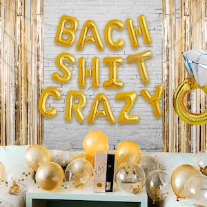 Bach Shit Crazy Bachelorette Party Decor Balloon Banner | Bachelorette ...