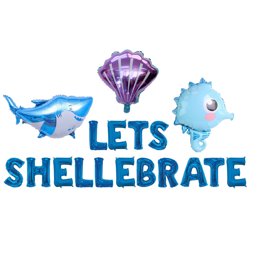 Lets Shellebrate Balloon Banner | Shell Balloon | Mermaid Birthday ...