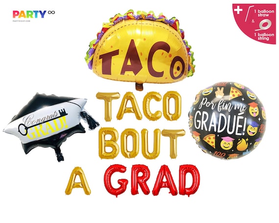 Taco Bout A Grad Balloon Banner Taco Cactus Caritas Graduado Gellibean ...