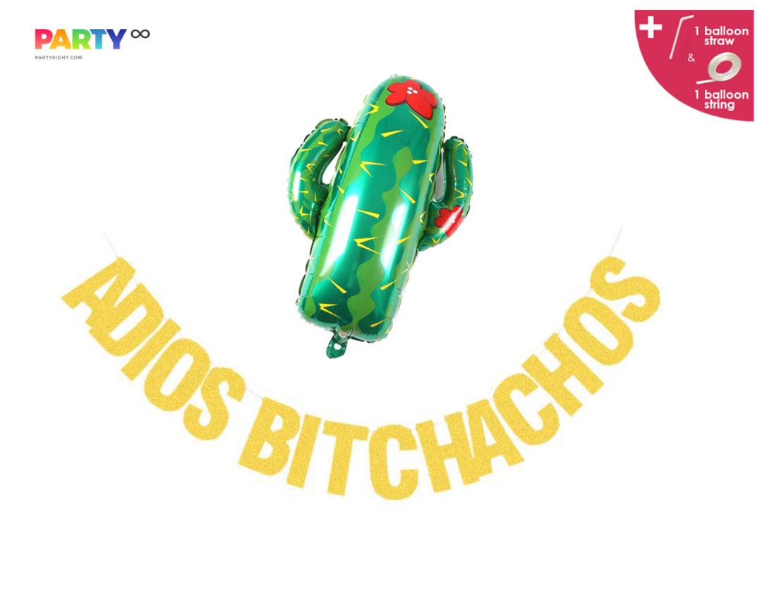 Adios Bitchachos Gold Banner | Final Fiesta | Retirement Party ...