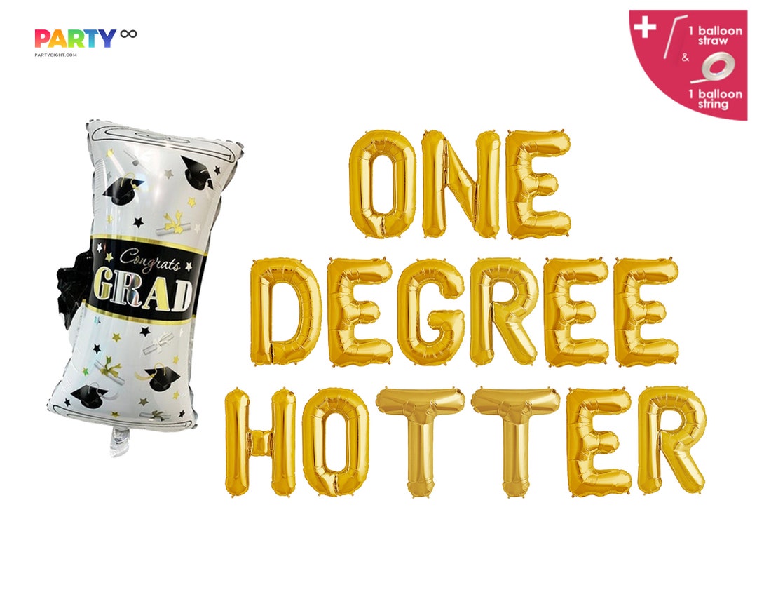 One Degree Hotter Banner | Doctorate PHD Graduation Banner | Congrats ...