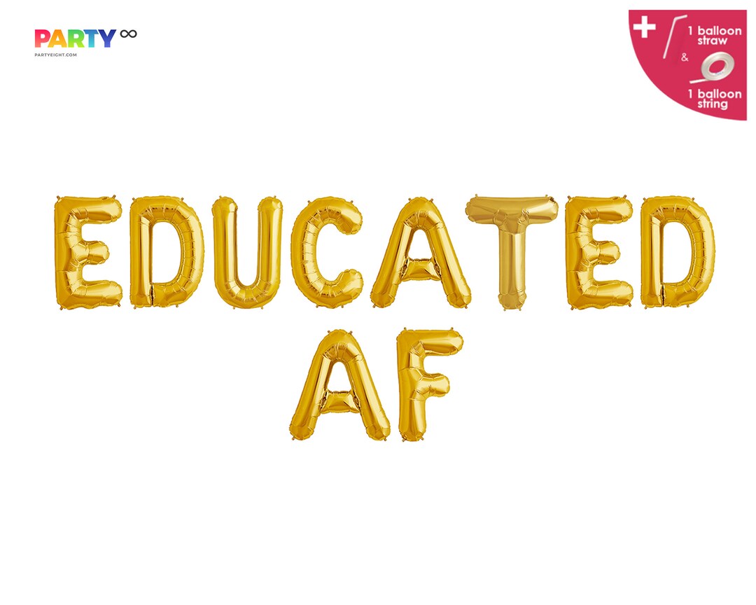 Educated AF Balloons Banner | Graduation Balloons | Prom Balloon Banner ...