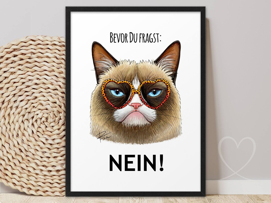 Kunstdruck Poster Cat Katze Bild Grumpy Grummelkatze mit Spruch "Bevor ...