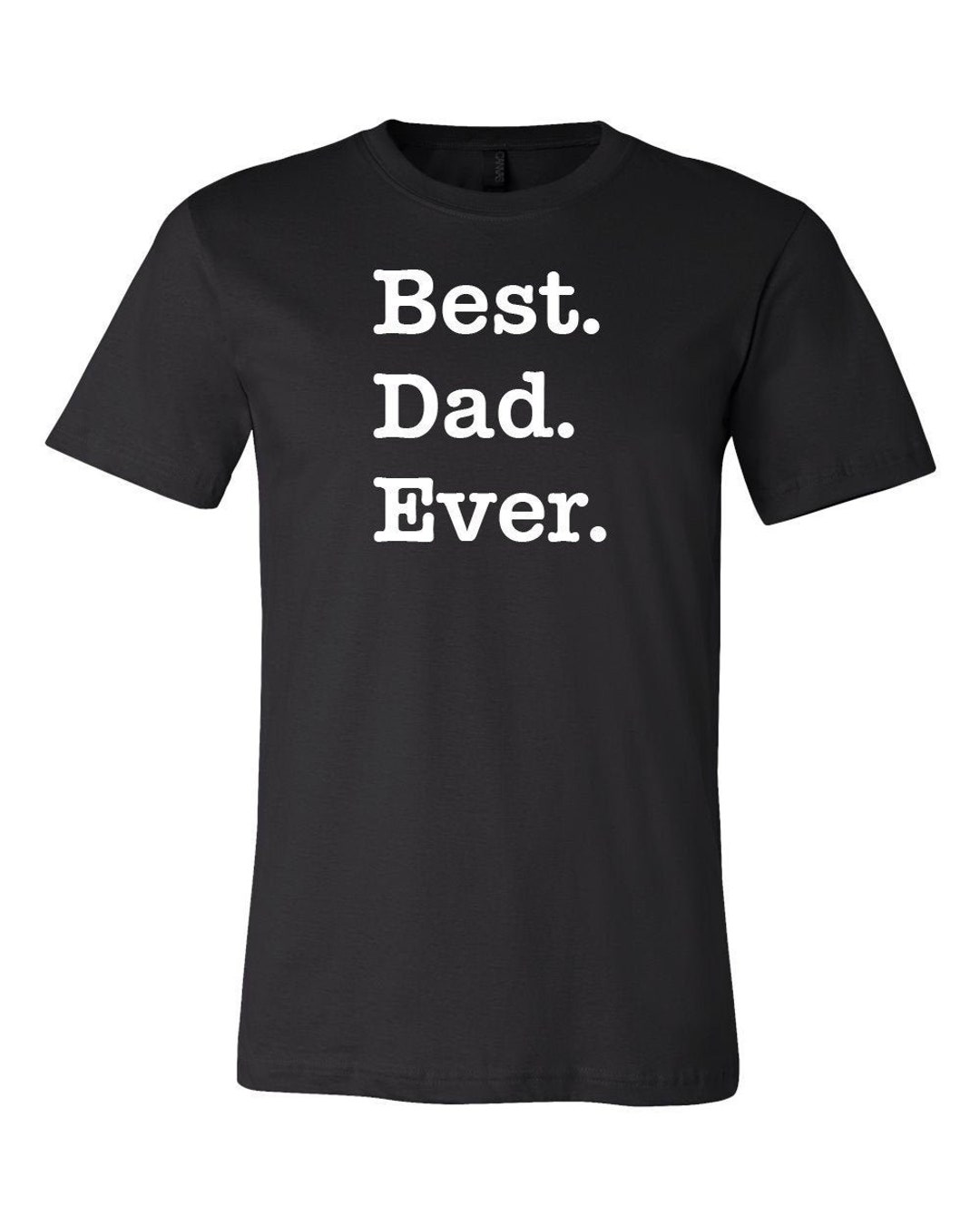 Fathers Day Gift Best Dad Ever Bold T-shirt - Etsy