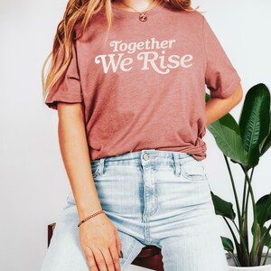 Feminist Shirt, Graphic Tees for Women Empowerment Shirt, Together We ...