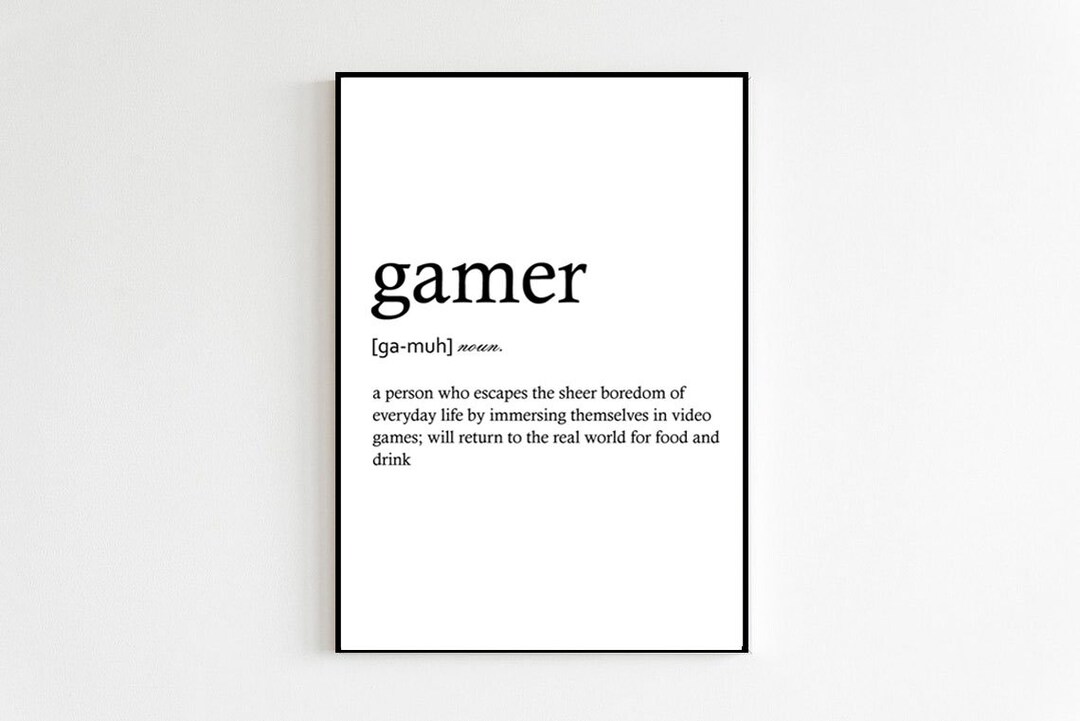 Gamer Definition Print Only | Gamer Gifts | Gaming Room Prints | Gamer ...