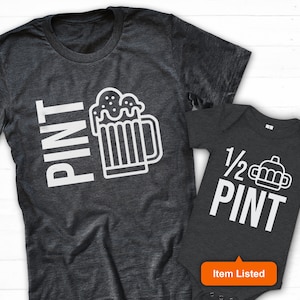 Half Pint Shirt, Beer Baby Shirt, Matching Baby Outfit, Dad Baby Shirt ...