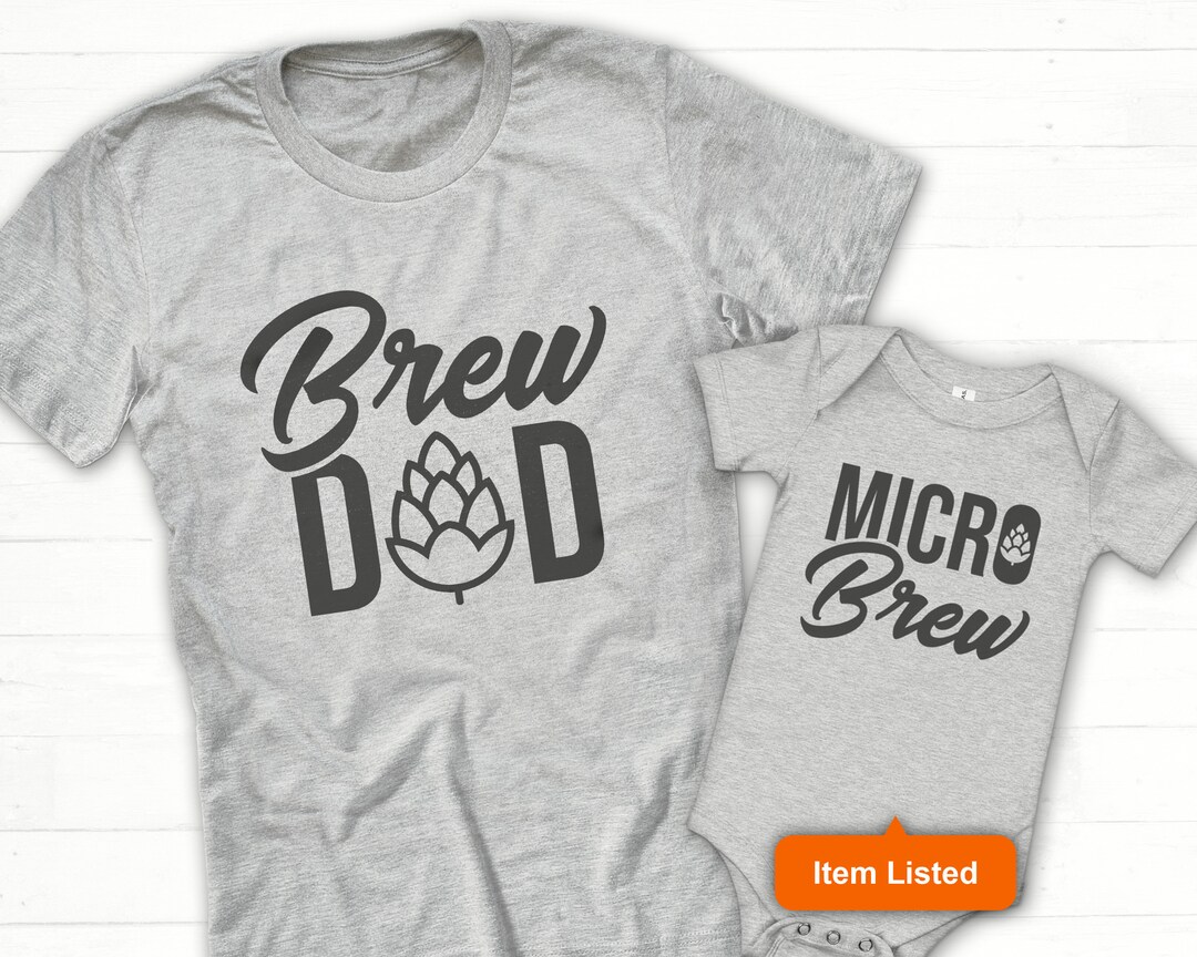 Micro Brew Baby, Dad Baby Matching, Matching Dad and Baby Shirt, New ...