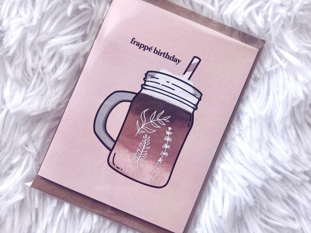 Frappe Birthday Card Funny | Food Pun Birthday Cards for Foodies ...