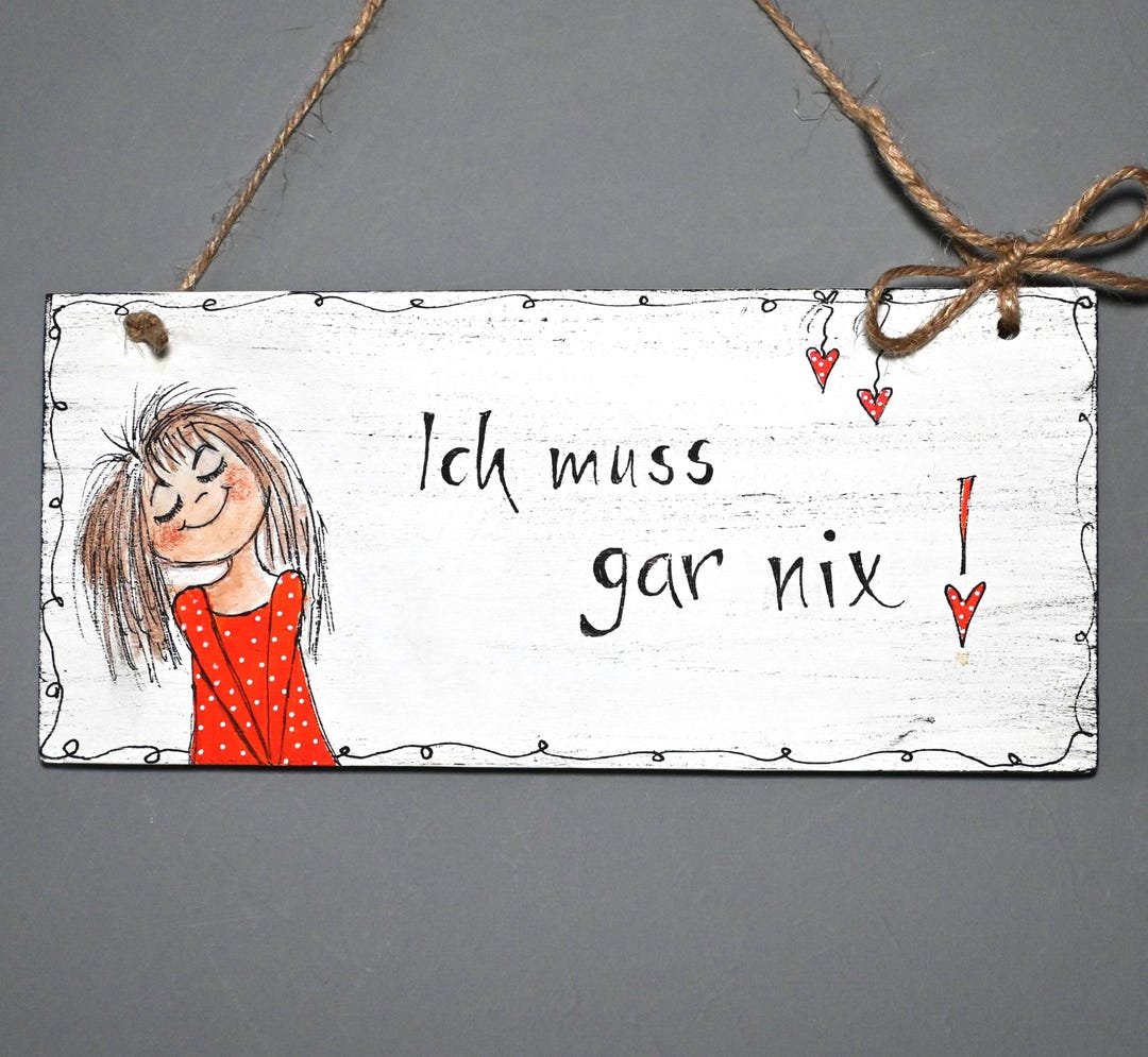 Shabby Schild Ich muss gar nix Schild mit lustigem Spruch Witzige Schilder Schilder Shabby ...