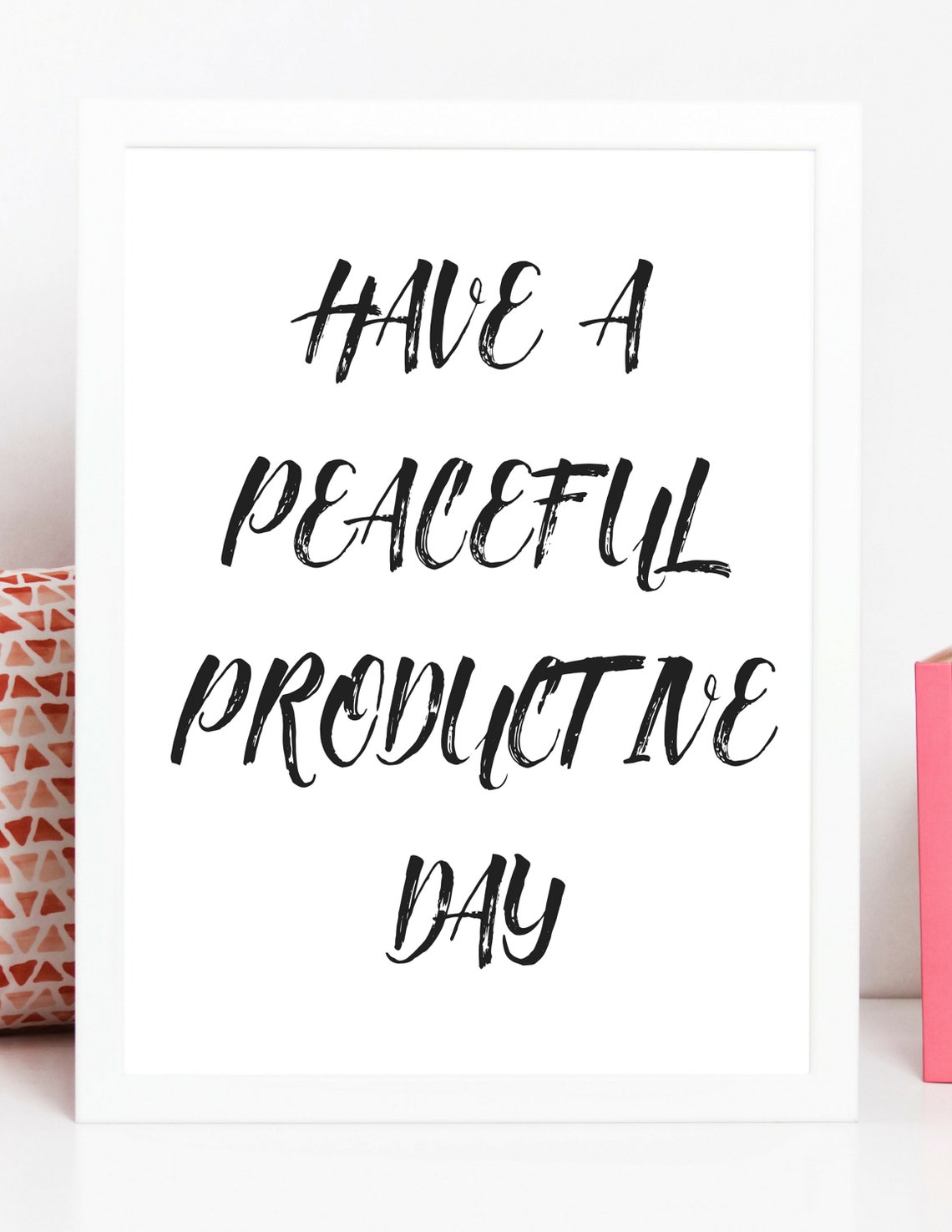 Have A Peaceful, Productive Day Printable Wall Art - Etsy