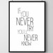 Poster If You Never Try, You'll Never Know Motivation Poster Office ...