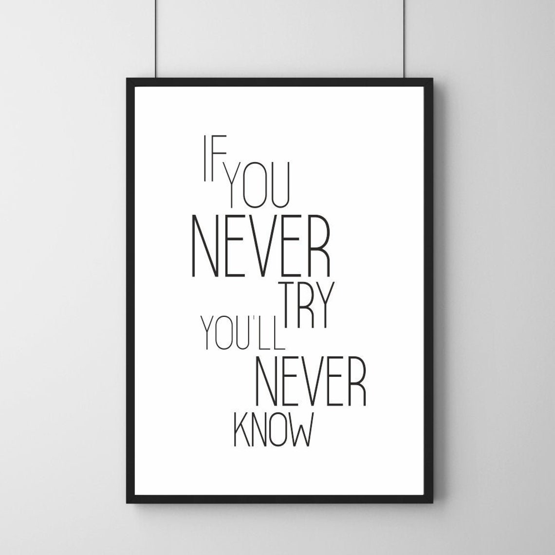 If You Never Try You'll Never Know Poster Download - Etsy Italia