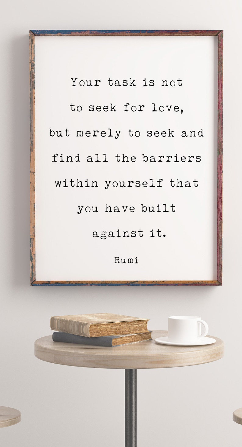Rumi Quote Print Your Task is Not to Seek for Love but - Etsy