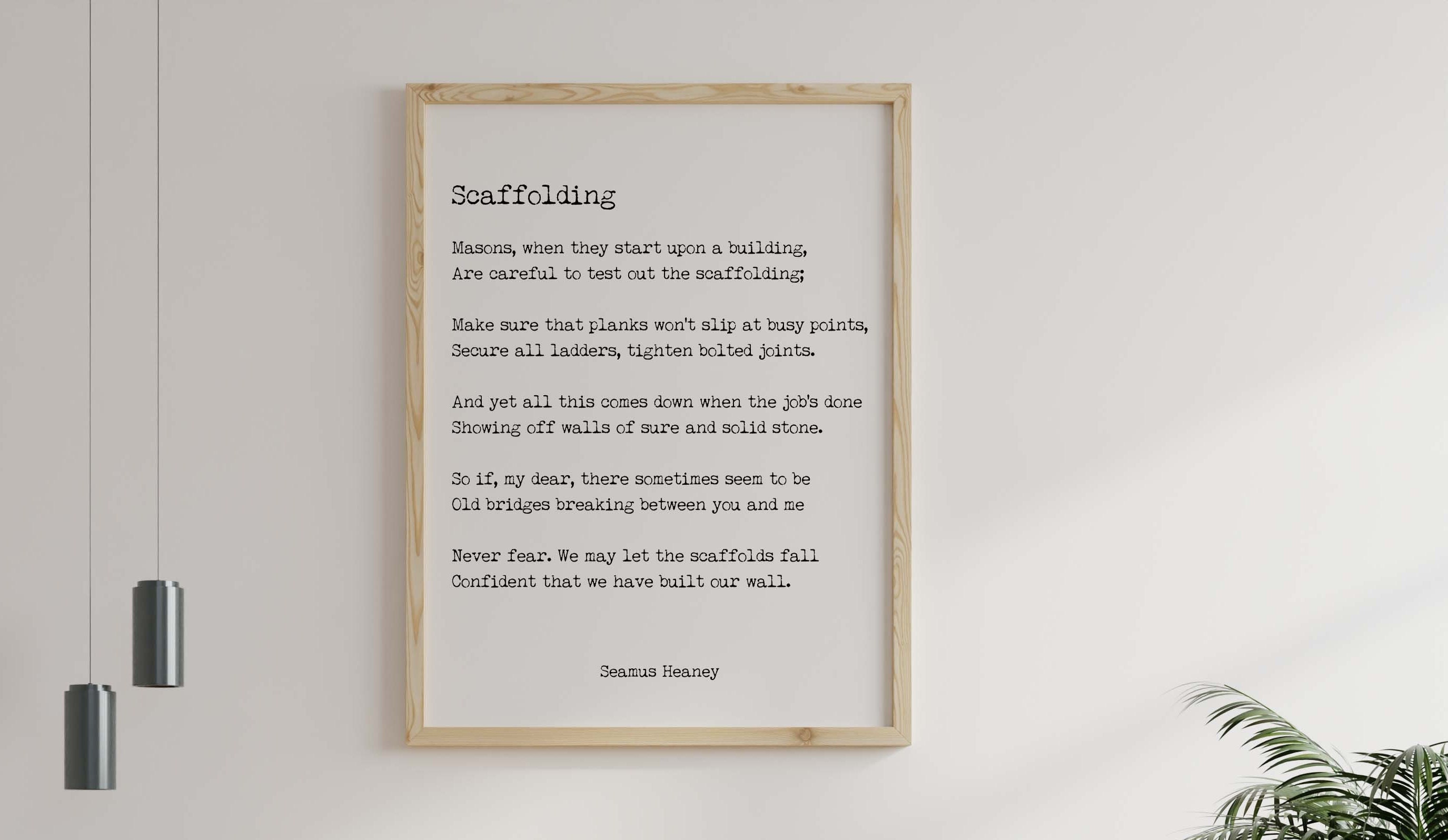 Scaffolding Poem Seamus Heaney. Poetry Print - Etsy UK