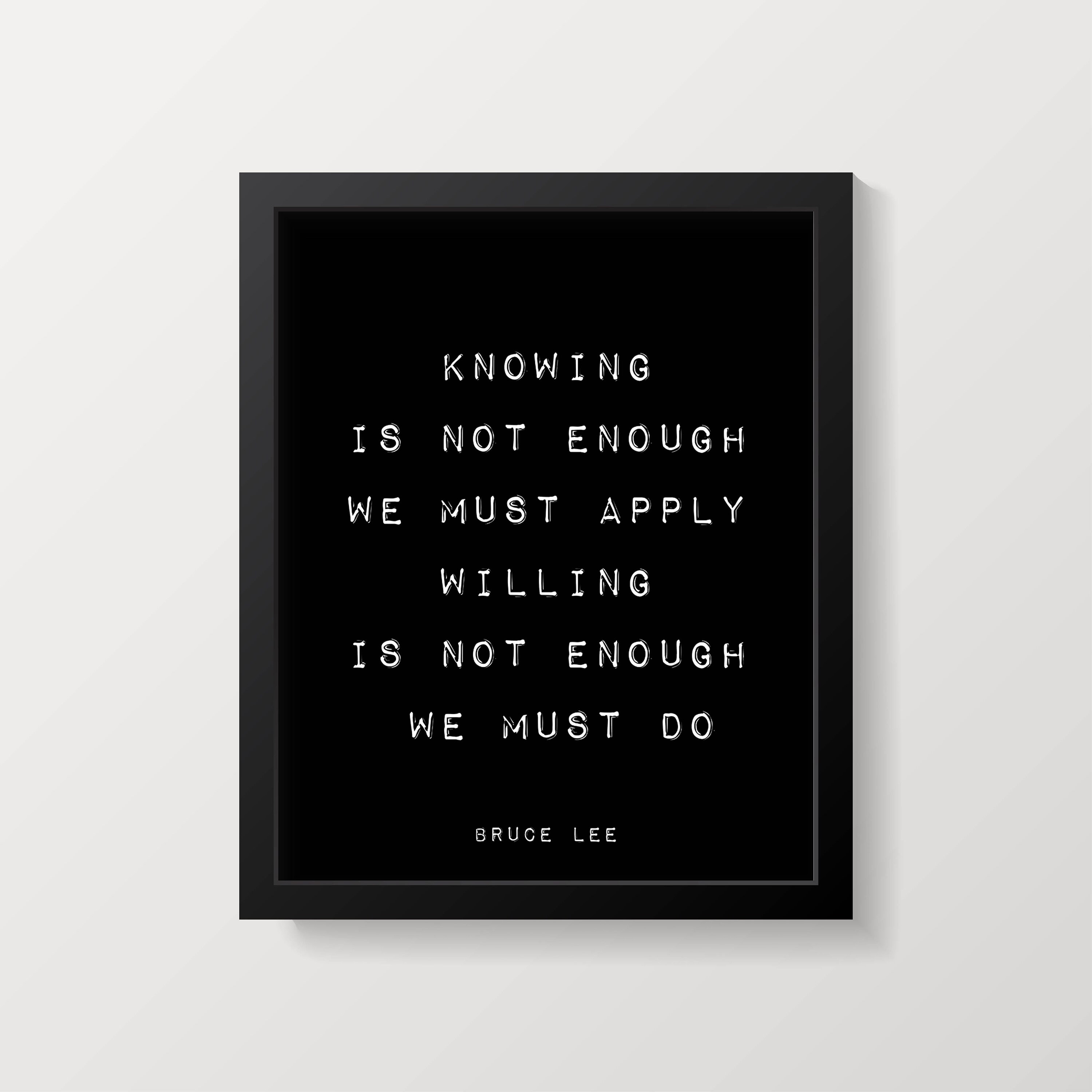 Bruce Lee Poster Knowing Is Not Enough
