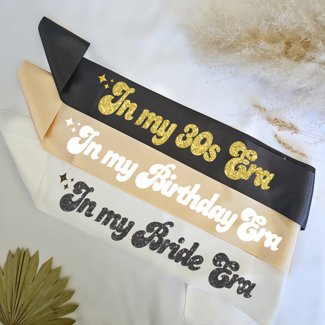 Personalized Sash, in My Era Party Sash, Birthday Sash, Birthday Gift ...
