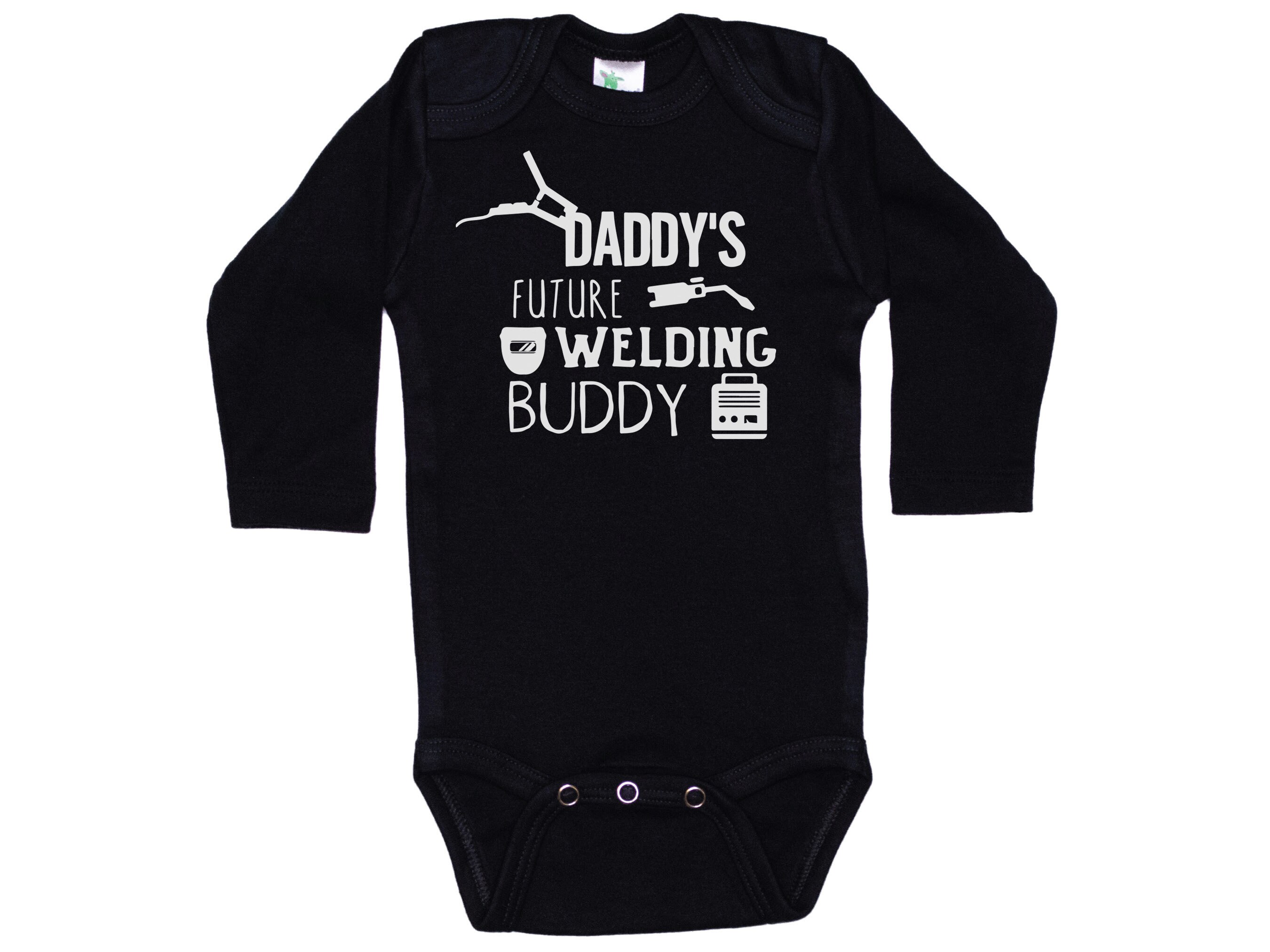 Welding Dad, Daddy's Future Welding Buddy, Welding Baby Outfit, Welding ...