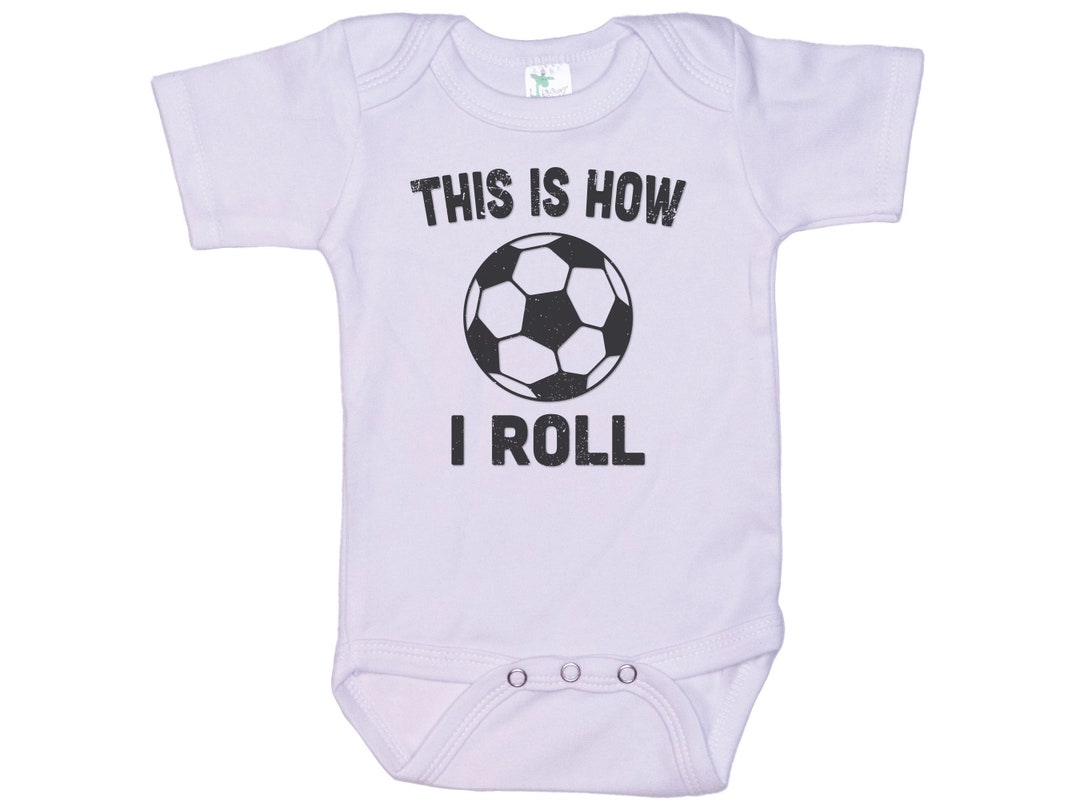 Soccer Baby Onesie®, This is How I Roll, Futbol Bodysuit, Newborn ...