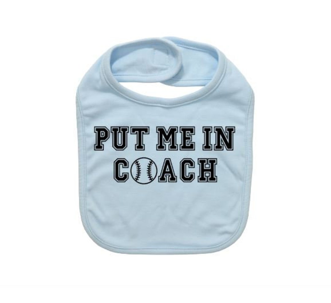 Baby Baseball Bib, Put Me in Coach, Newborn Bib, Baseball Apparel ...