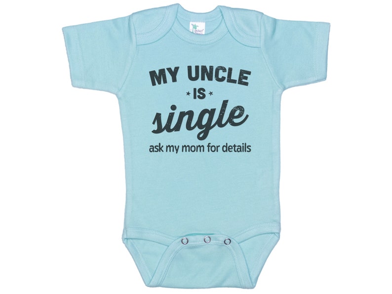 Uncle Baby Onesie®, My Uncle is Single, Uncle Onesie® for Baby's, Funny ...