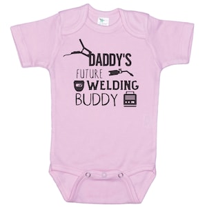 Welding Dad, Daddy's Future Welding Buddy, Welding Baby Outfit, Welding ...