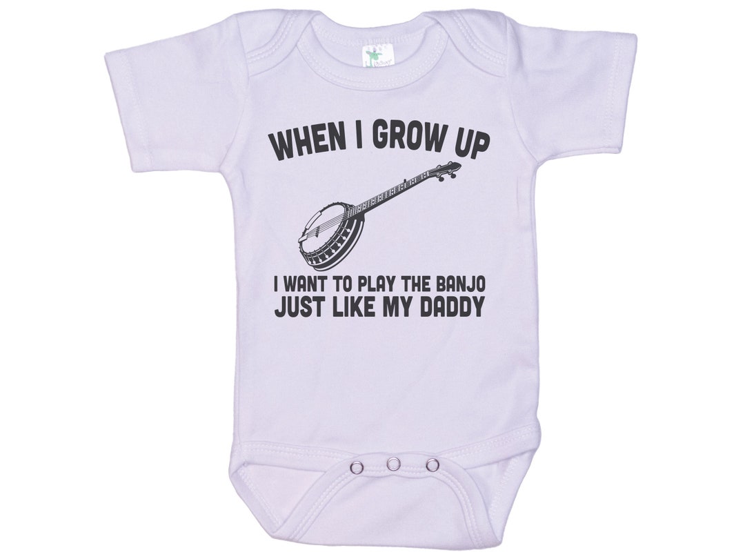 Banjo Baby Onesie®, When I Grow Up, Banjo Like Daddy, Music Newborn ...
