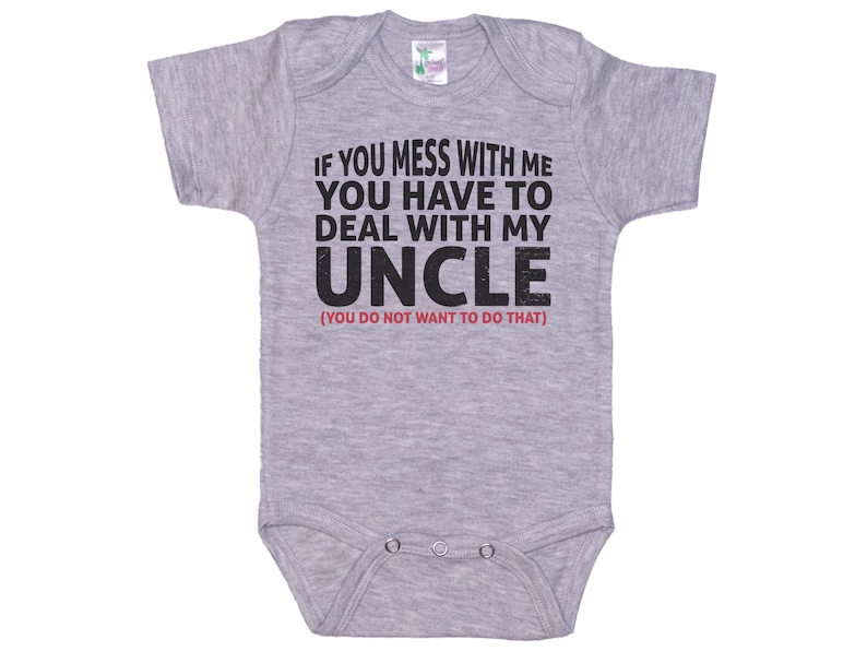 Uncle Onesie®, Baby Uncle Outfit, If You Mess With Me, Uncle Bodysuit ...