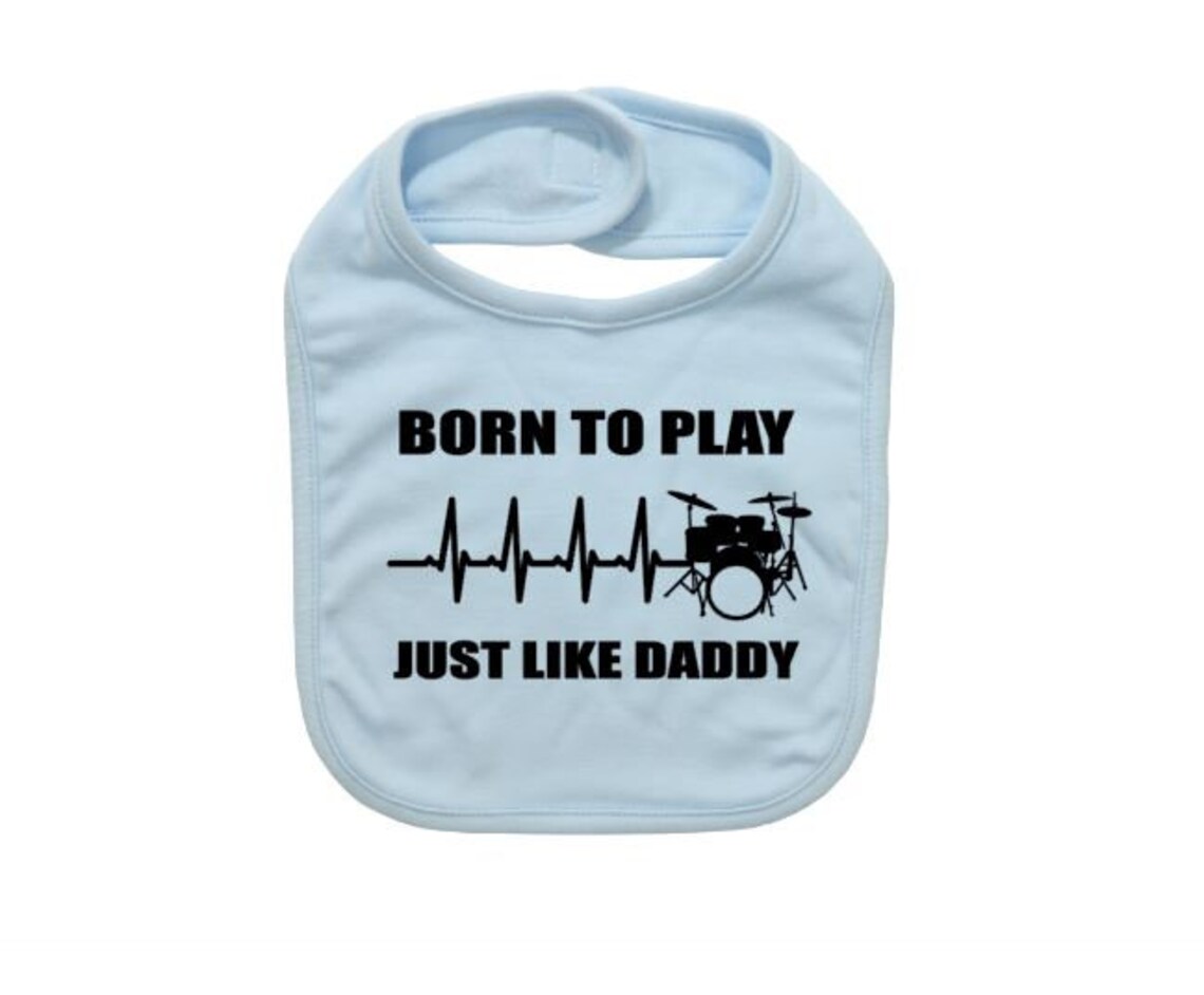 Drummer Bib, Born to Play Drums Just Like Daddy, Drumming Baby Bib ...