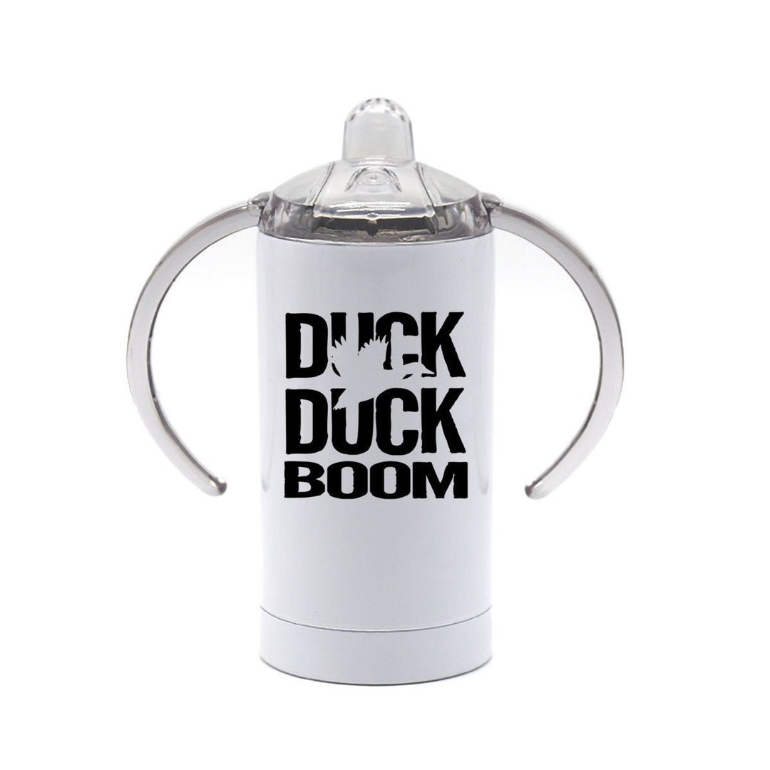 Duck Hunting Sippy Cup, Duck Duck Boom, Baby Waterfowl Cup, Infant Duck ...