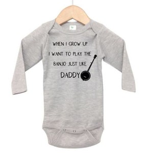Banjo Baby Onesie When I Grow Up Banjo Like Daddy Music - Etsy