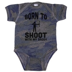 Bow Hunting Onesie®, Born to Shoot Bows With My Daddy, Bow Shooting ...