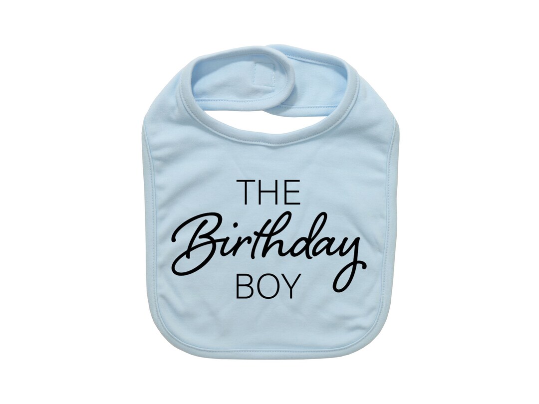 Baby Boy Birthday, the Birthday Boy, Baby Boy Bib, Birthday Bib, Baby ...