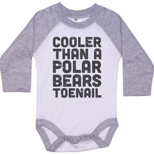 Funny Baby Onesie®, Cooler Than A Polar Bears Toenail, Newborn Apparel ...