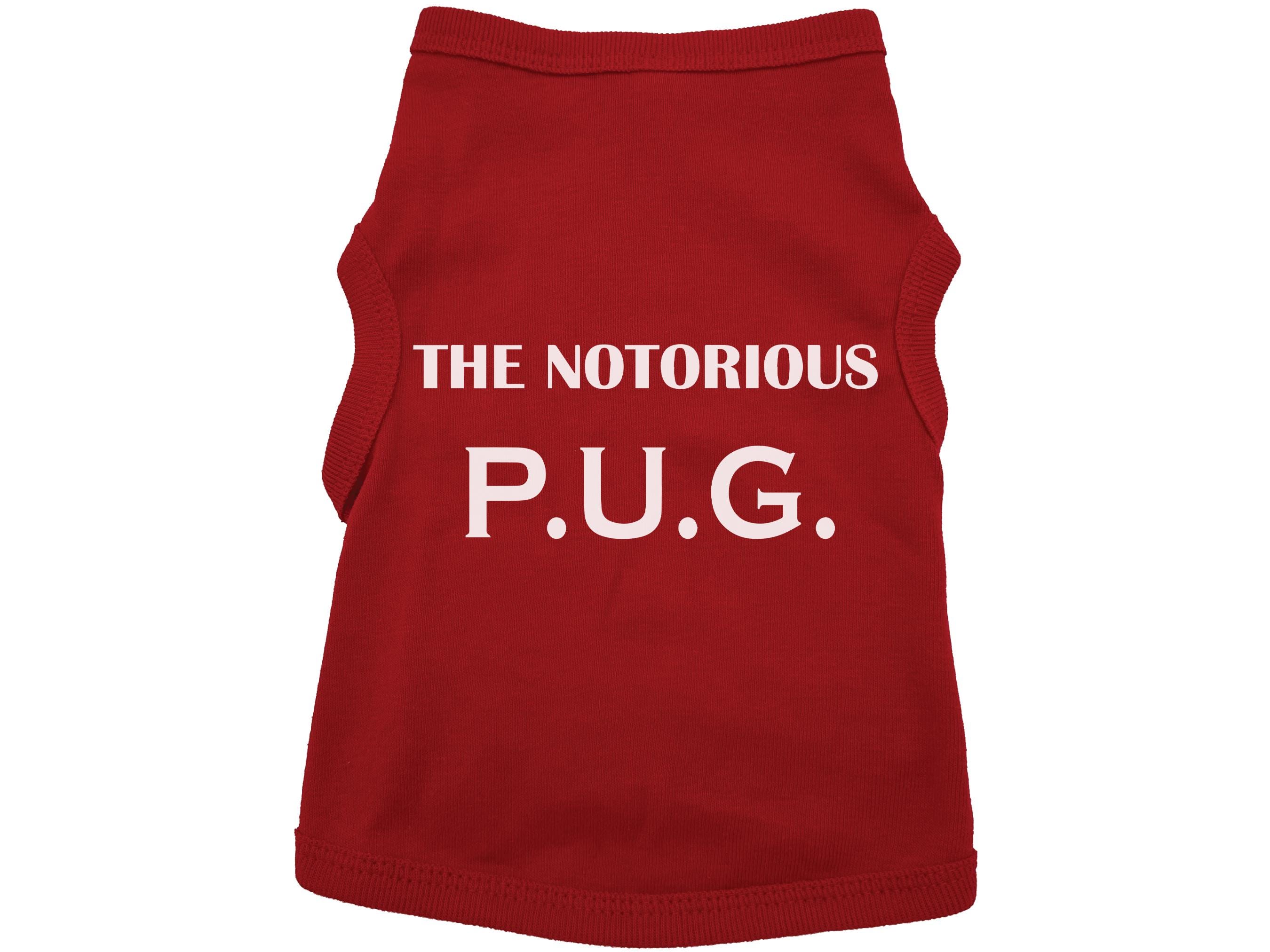 Dog Shirt, the Notorious P.U.G., Pug Outfit, Dog Shirt for Pugs, Pug T ...